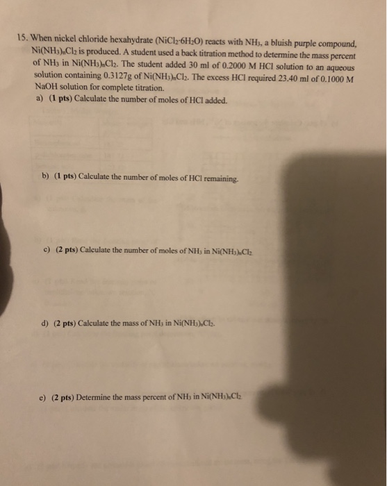 Solved 15. When nickel chloride hexahydrate (NiCl-6H,0) | Chegg.com