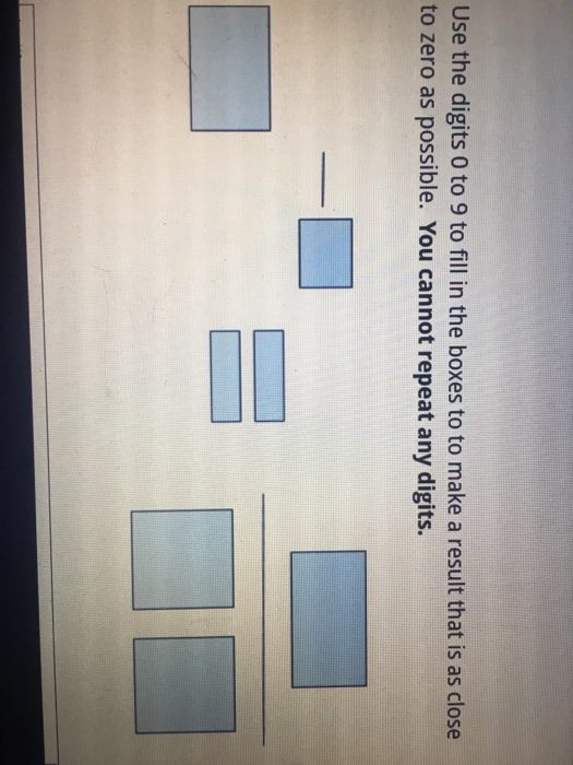 Solved use the digits 0 to 9 to fill in the boxes to make a | Chegg.com