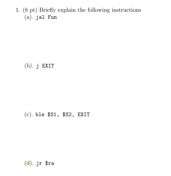 Solved 1. (8 pt) Briefly explain the following instructions | Chegg.com