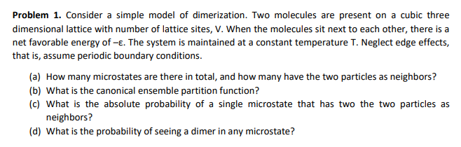 Solved Problem 1. Consider a simple model of dimerization. | Chegg.com
