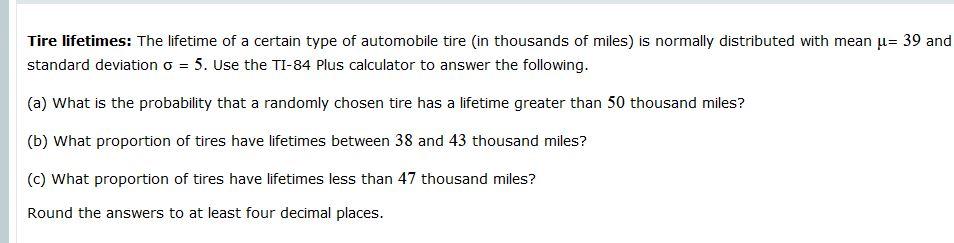 Solved Tire Lifetimes The Lifetime Of A Certain Type Of