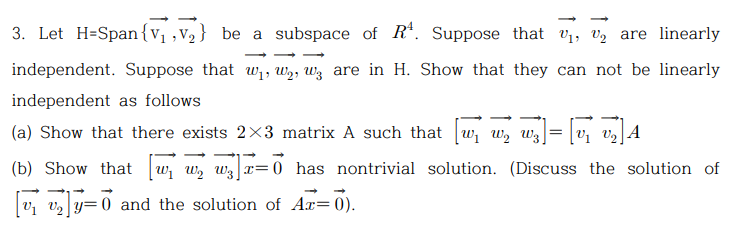 Solved 3. Let H=Span{v1,v2} be a subspace of R4. Suppose | Chegg.com
