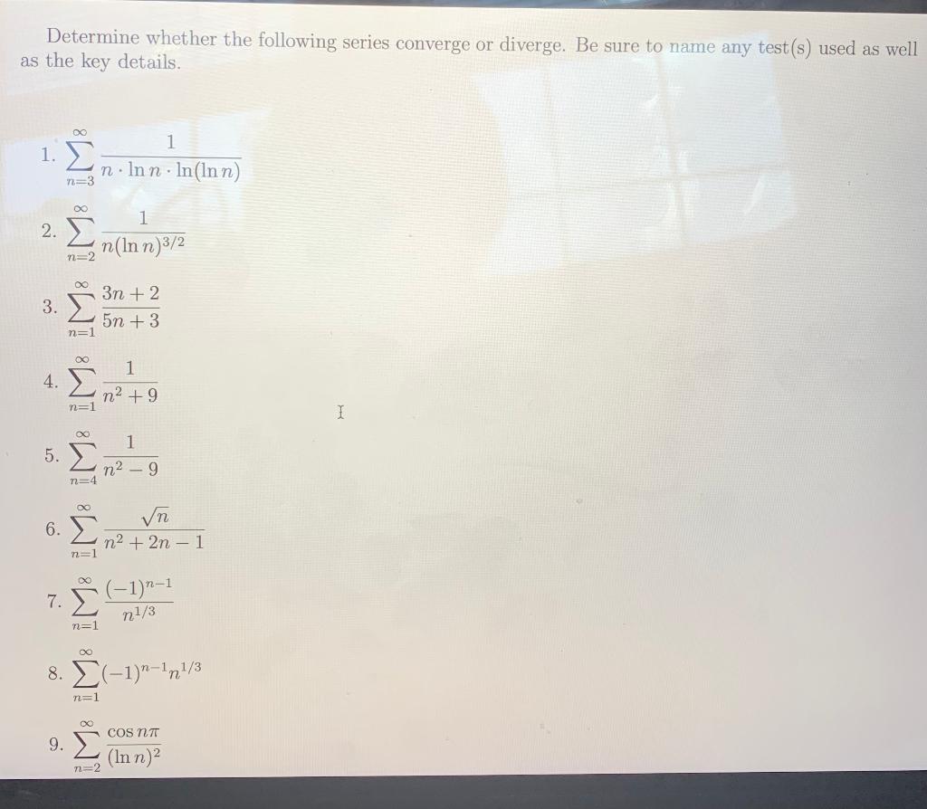 Solved Determine whether the following series converge or | Chegg.com