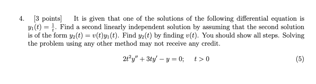 Solved 4. [3 points] It is given that one of the solutions | Chegg.com
