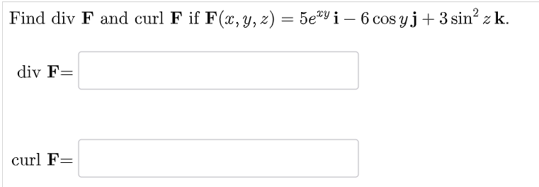 Solved Find divF and curl F ﻿if | Chegg.com