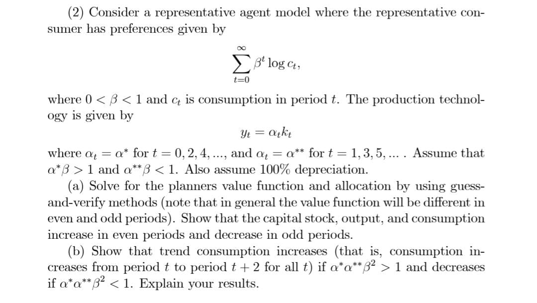 Solved (2) ﻿Consider a representative agent model where the | Chegg.com