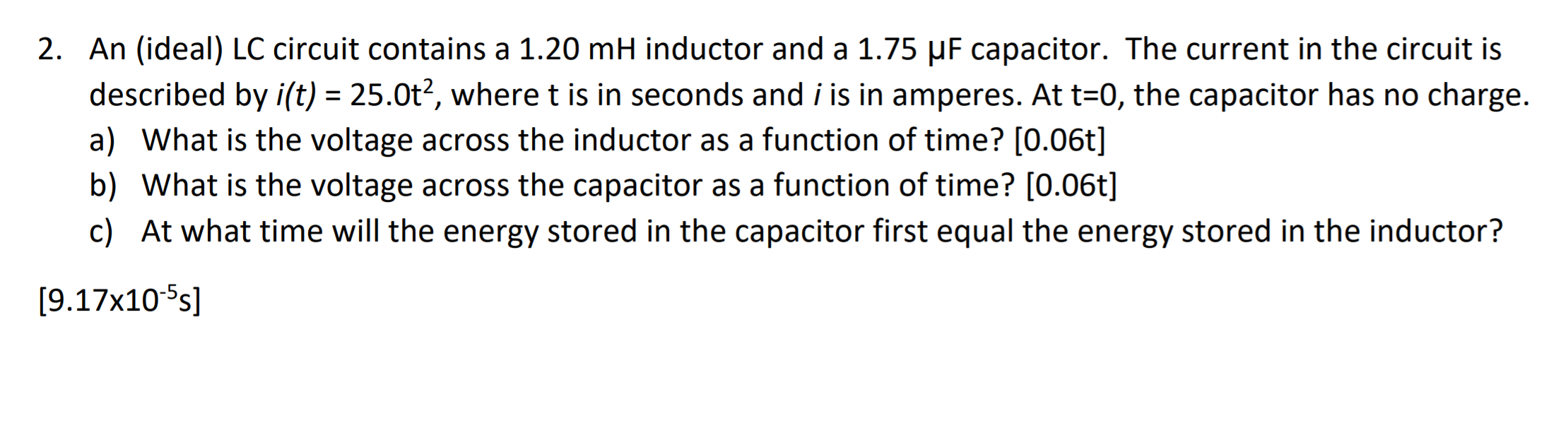 Solved 2. An (ideal) LC circuit contains a 1.20 mH inductor | Chegg.com