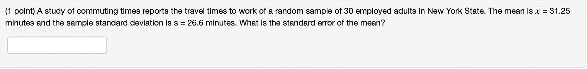 Solved (1 point) A study of commuting times reports the | Chegg.com