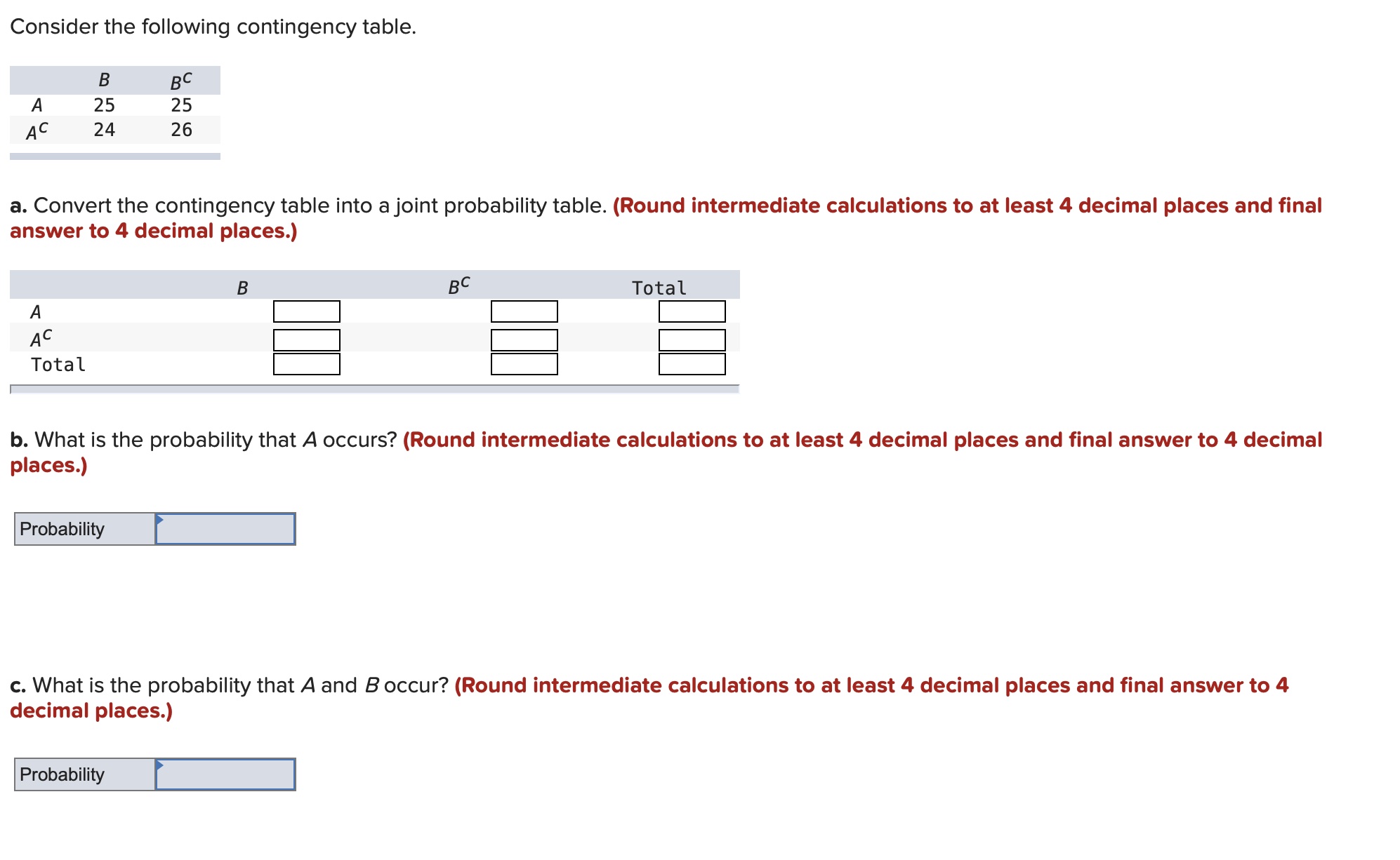 Solved Consider the following contingency table. a. Convert | Chegg.com