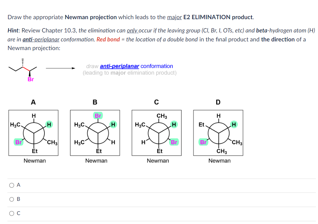 Solved Draw the appropriate Newman projection which leads to | Chegg.com