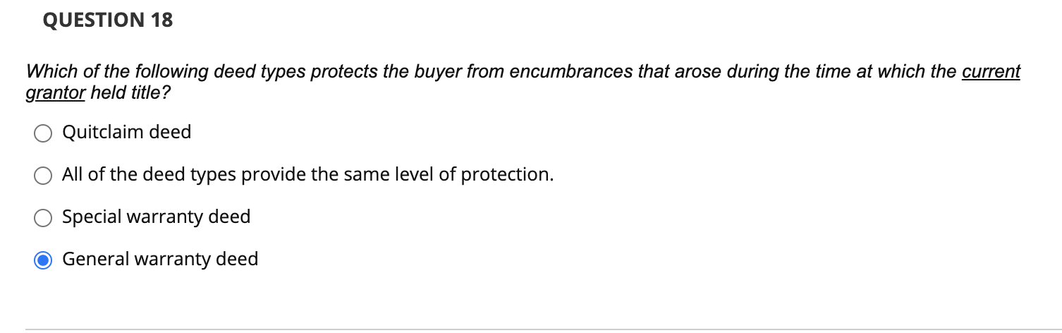 Solved QUESTION 18 Which of the following deed types | Chegg.com