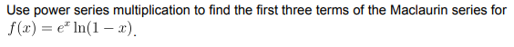 Solved Use power series multiplication to find the first | Chegg.com