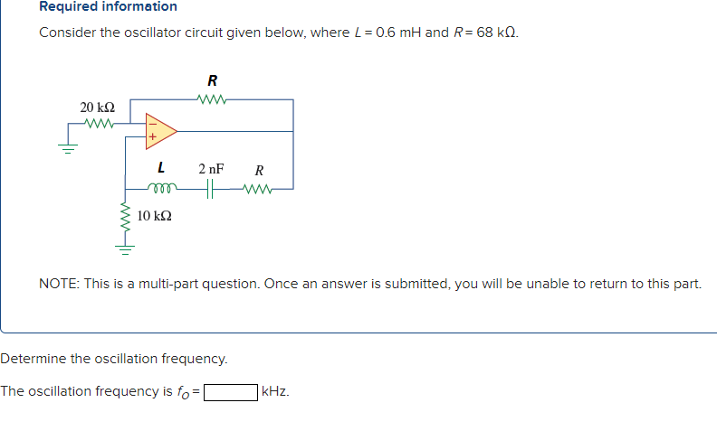Solved Required information Consider the oscillator circuit | Chegg.com