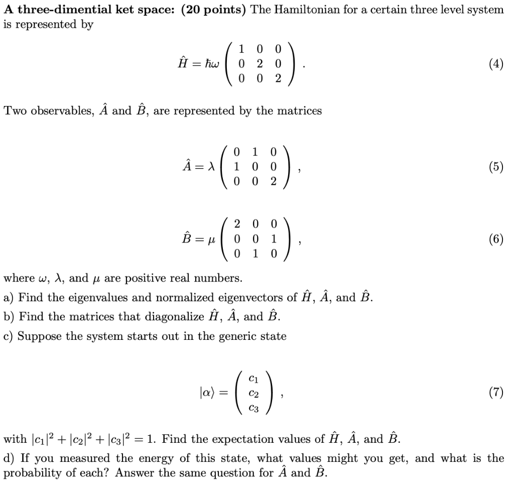 Solved A three-dimential ket space: (20 points) The | Chegg.com