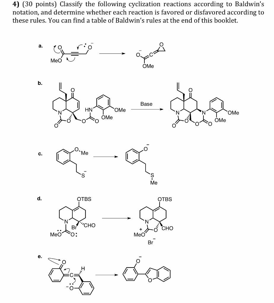 Solved 4) (30 points) Classify the following cyclization | Chegg.com