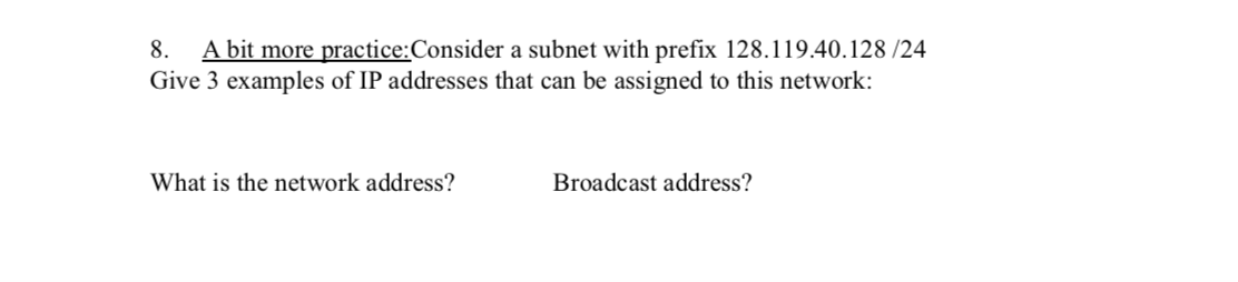 Solved 8. A bit more practice:Consider a subnet with prefix | Chegg.com
