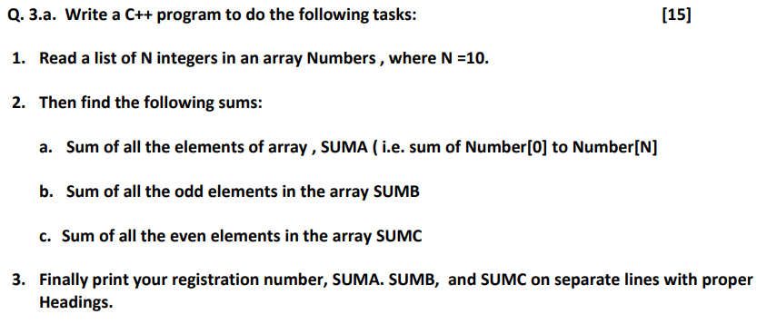 Solved Q. 3.a. Write a C++ program to do the following | Chegg.com