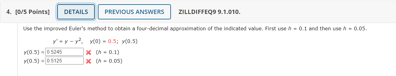 Solved Use the improved Euler's method to obtain a | Chegg.com