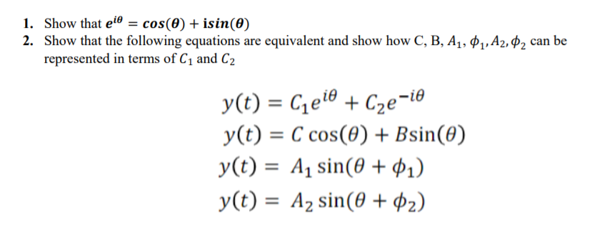 Solved 1. Show that eie = cos(0) + isin(0) 2. Show that the | Chegg.com