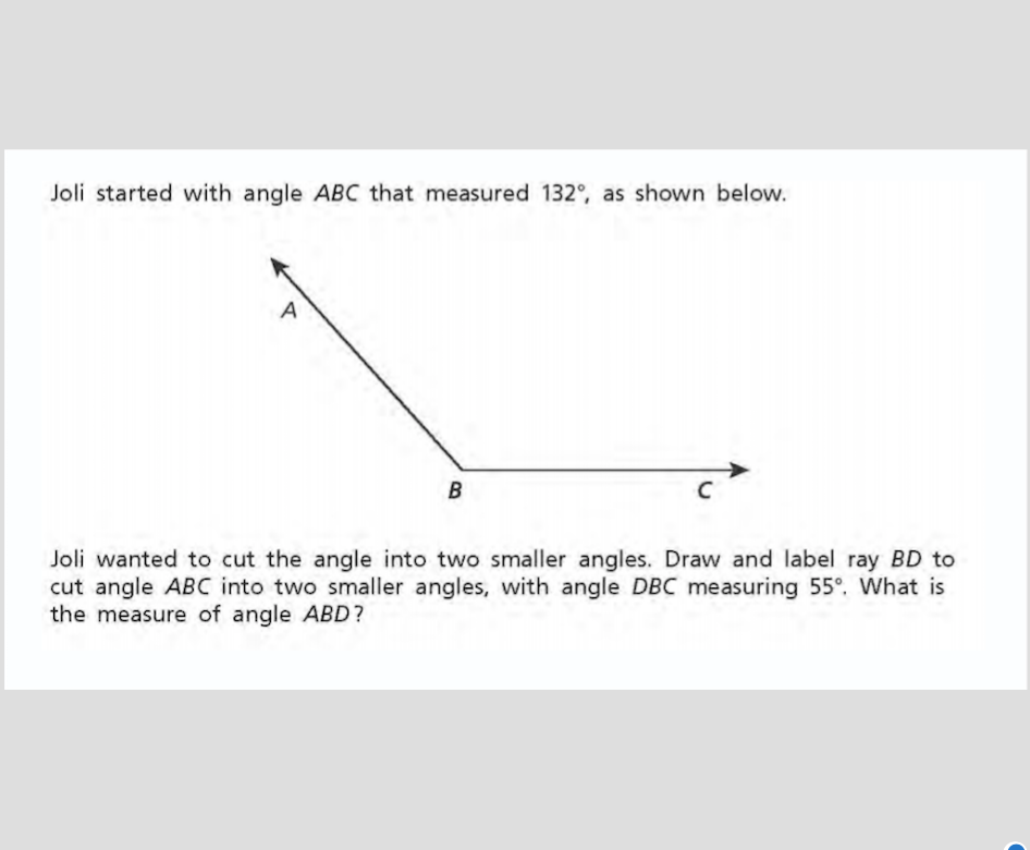 Solved Joli started with angle ABC that measured 132°, as | Chegg.com