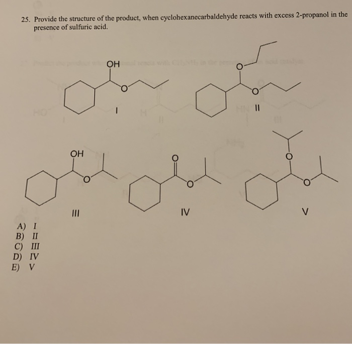 Solved 25. Provide the structure of the product, when | Chegg.com