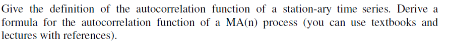 Solved Give the definition of the autocorrelation function | Chegg.com
