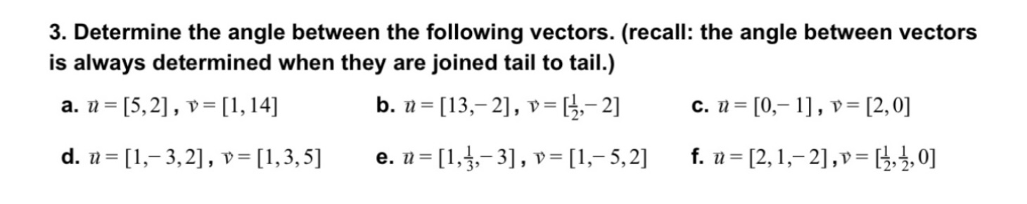 Solved 3. Determine the angle between the following vectors. | Chegg.com
