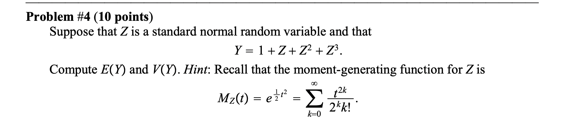 Solved Problem #4 (10 ﻿points)Suppose that Z ﻿is a standard | Chegg.com