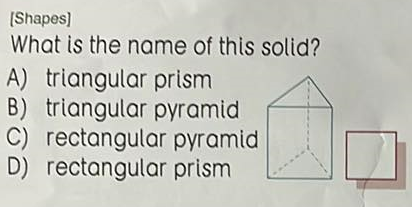 Solved [Shapes] What is the name of this solid? A) | Chegg.com