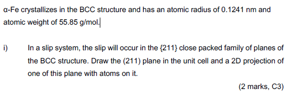 Solved a-Fe crystallizes in the BCC structure and has an | Chegg.com