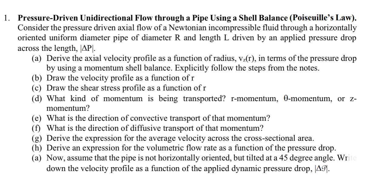Solved 1. Pressure-Driven Unidirectional Flow through a Pipe | Chegg.com