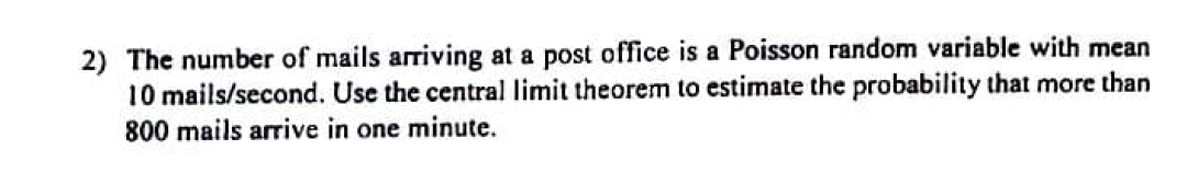 Solved 2) The number of mails arriving at a post office is a | Chegg.com