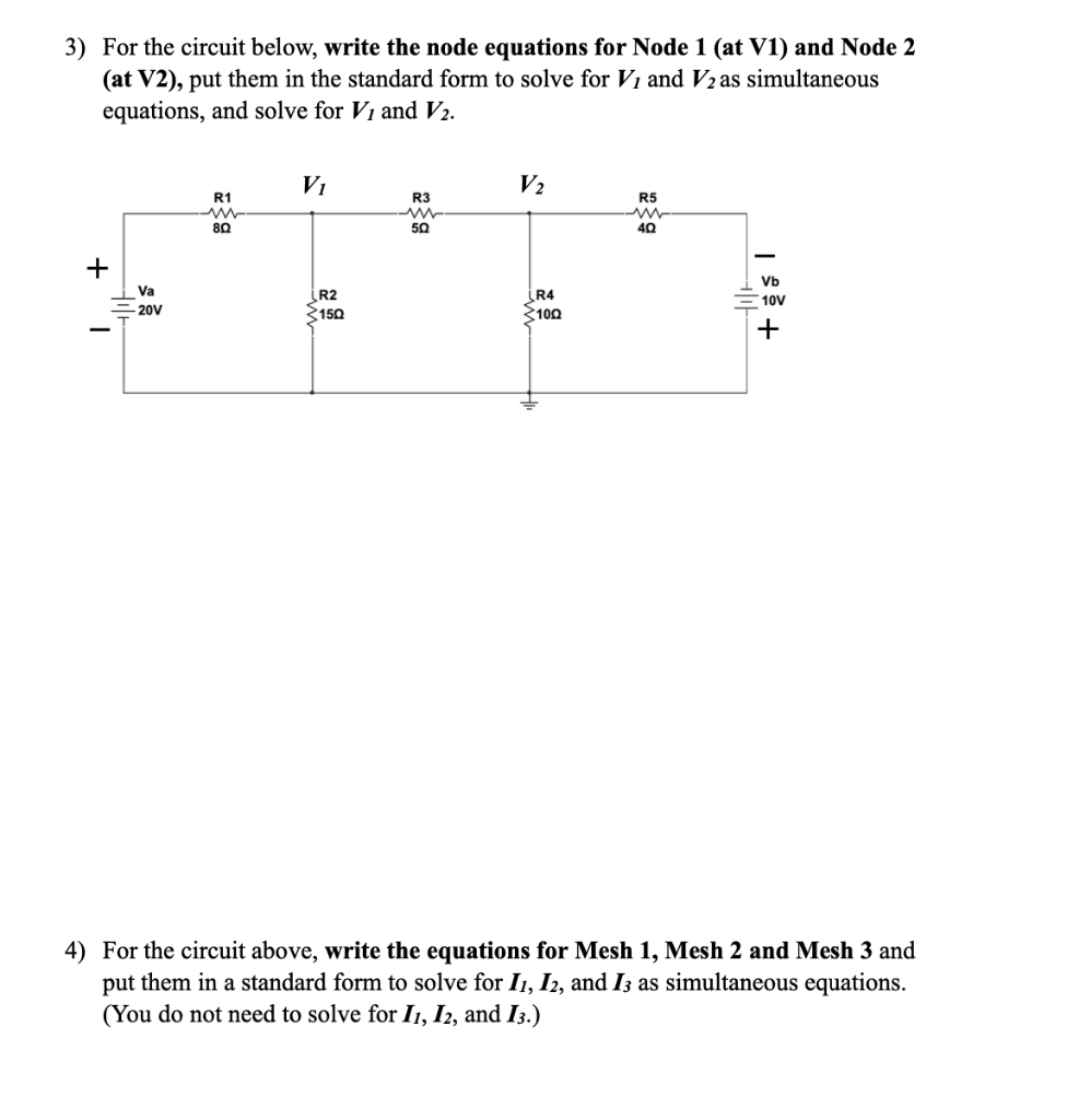 Solved 3) For the circuit below, write the node equations | Chegg.com