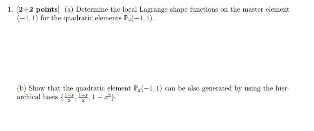 1. [2+2 points ] (a) Determine the local Lagrange | Chegg.com