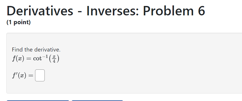Solved Derivatives - Inverses: Problem 3 (1 point) Find a | Chegg.com