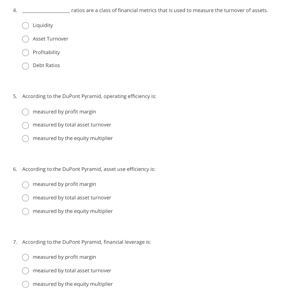 Solved 4. ratios are a class of financial metrics that is | Chegg.com