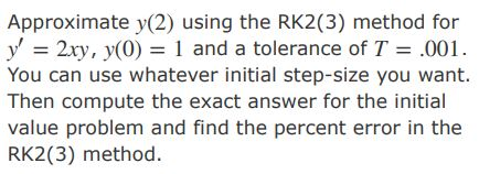 Solved Approximate y(2) using the RK2(3) method for y' = | Chegg.com