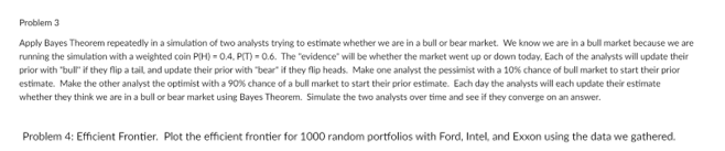 Solved Problem 3 Apply Bayes Theorem repeatedly in a | Chegg.com