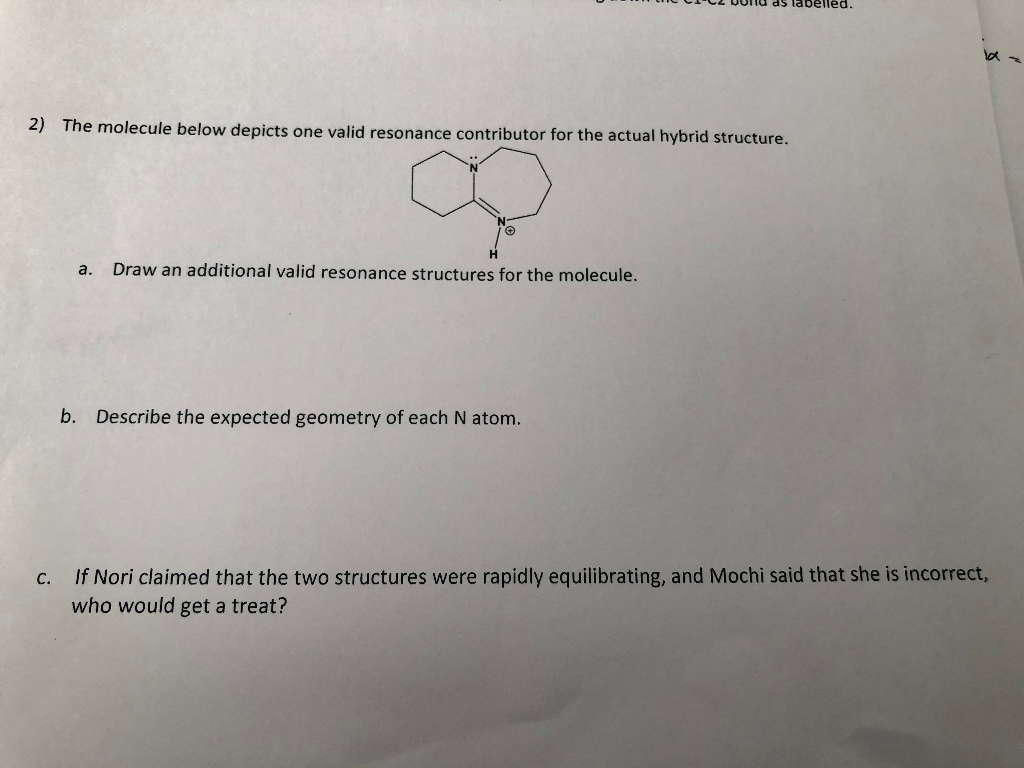 Solved 2) The molecule below depicts one valid resonance | Chegg.com