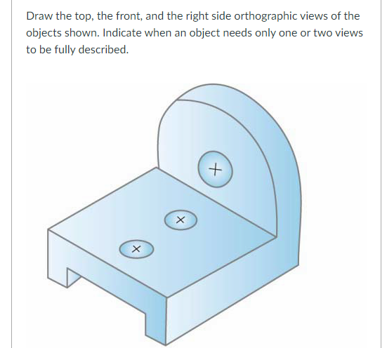 Solved Draw the top, the front, and the right side | Chegg.com