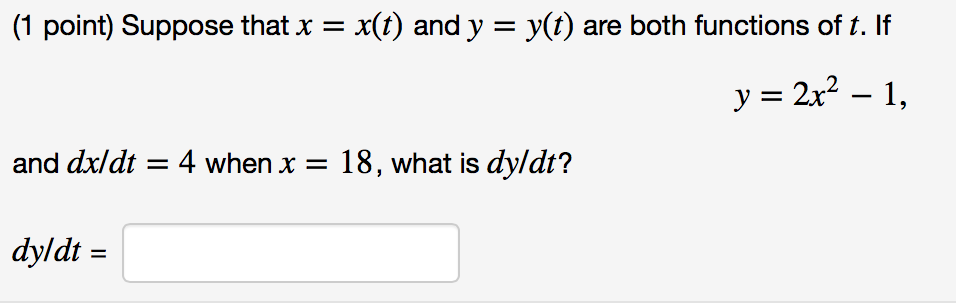 Solved (1 point) Suppose that x - x(t) and y - y(t) are both | Chegg.com