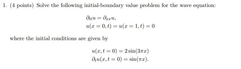 Solved Solve the following initial-boundary value problem | Chegg.com