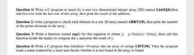 Solved Question 1) Write a C program to insert by a user two | Chegg.com