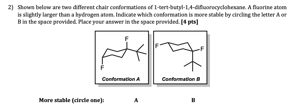 Solved 2) Shown below are two different chair conformations | Chegg.com
