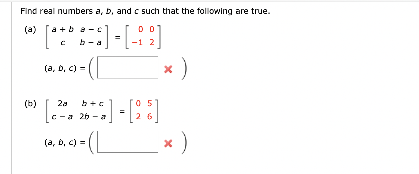 Solved Find real numbers a,b, and c such that the following | Chegg.com