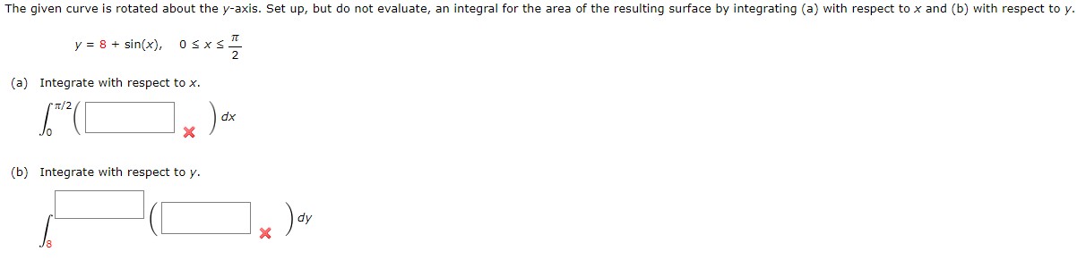 Solved y=8+sin(x),0≤x≤π2(a) ﻿Integrate with respect to | Chegg.com