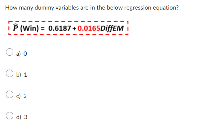Solved How many dummy variables are in the below regression | Chegg.com