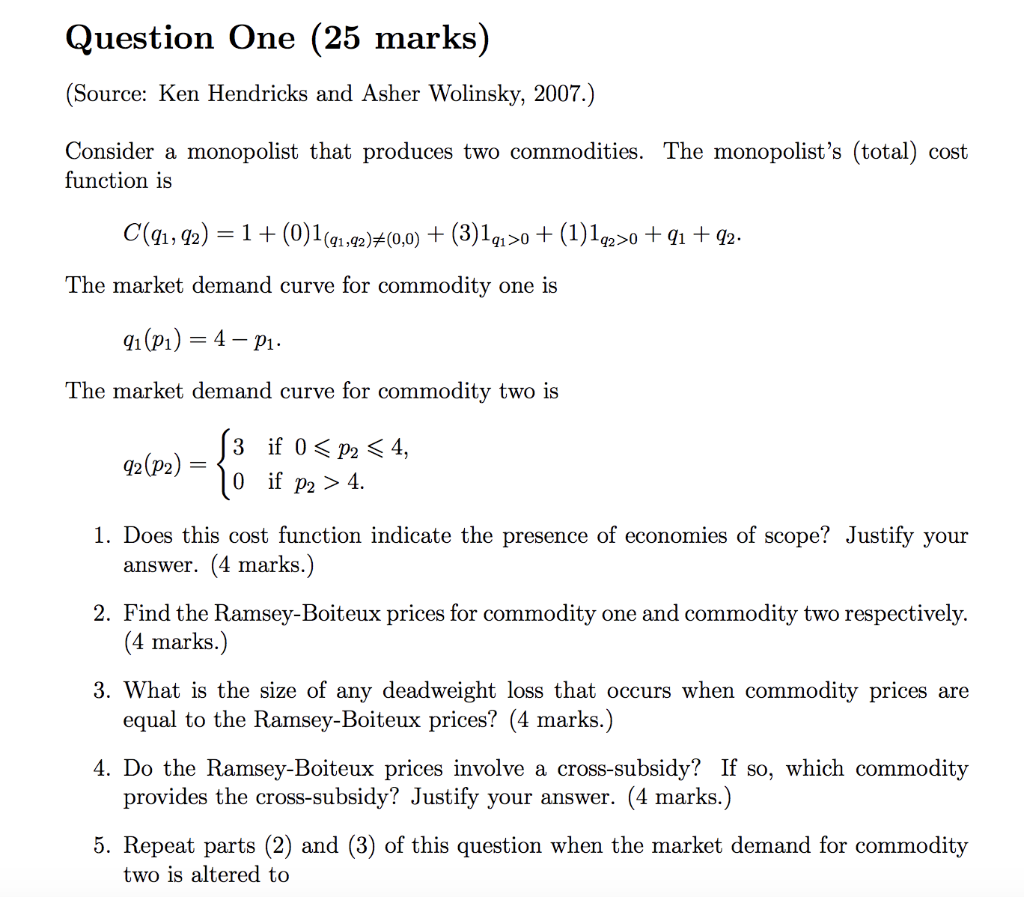 Question One (25 marks) (Source: Ken Hendricks and | Chegg.com