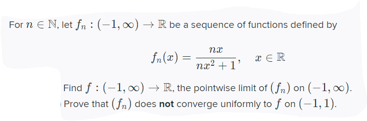 Solved For n E N, let fn :(-1,00) +R be a sequence of | Chegg.com