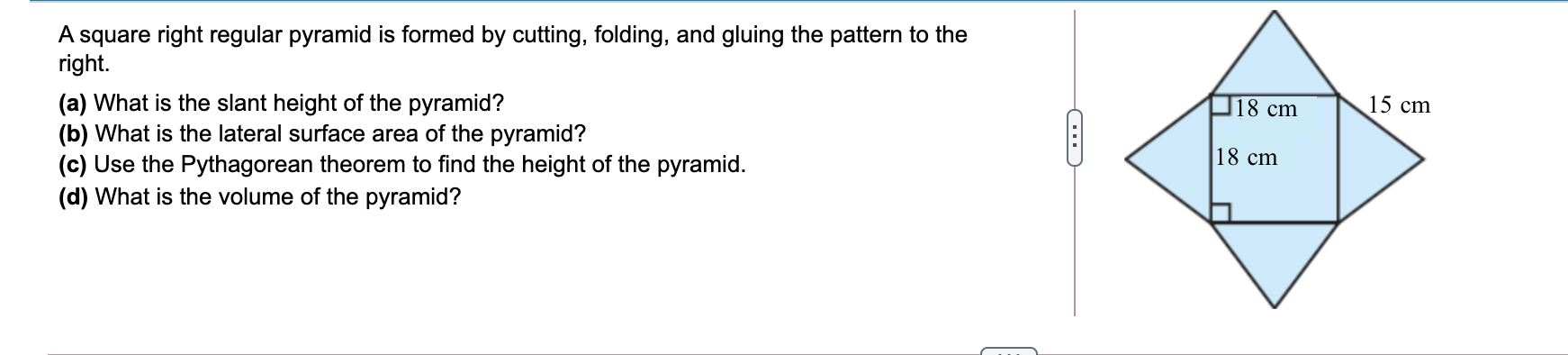 Solved J18 cm 15 cm A square right regular pyramid is formed | Chegg.com
